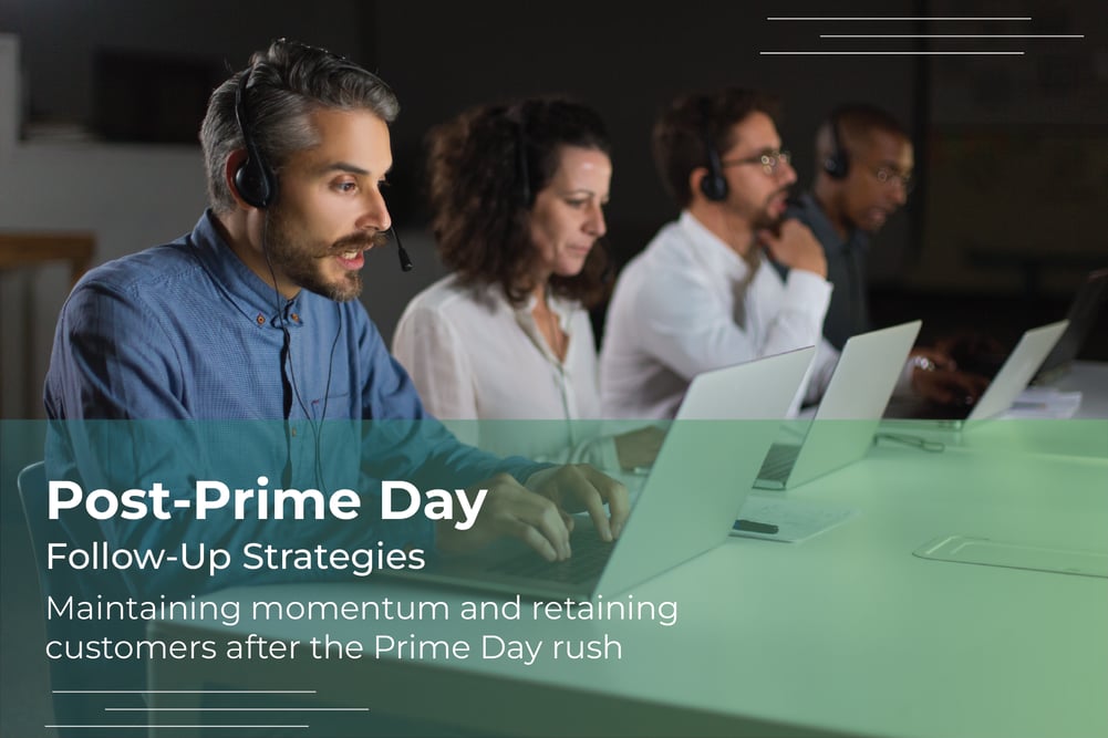 Amazon Post-Prime Day Follow-Up Strategies: Maintaining momentum and ...